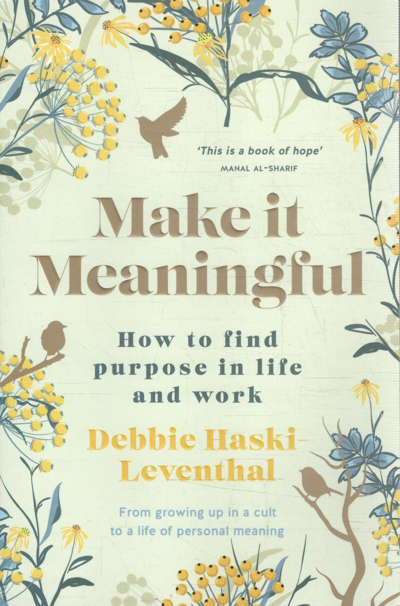 Make it Meaningful - Debbie Haski Leventhal - BHEA - BOO009 – Lifeline ...